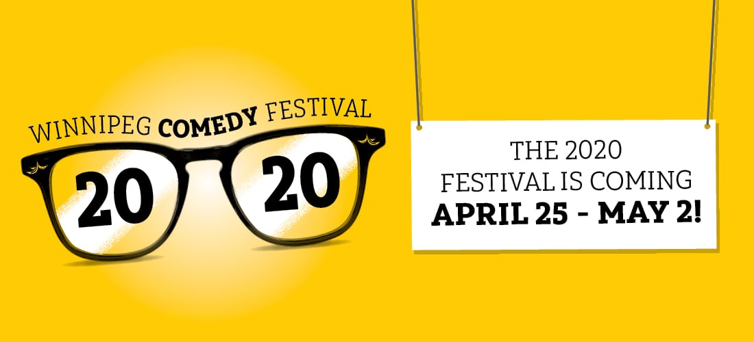 Announcing Lineup for 2020! | Winnipeg Comedy Festival
